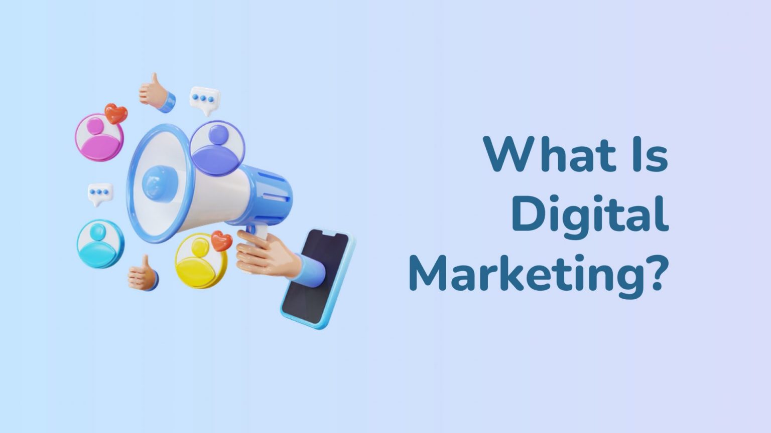 What Is Digital Marketing?-How Does Digital Marketing Work?