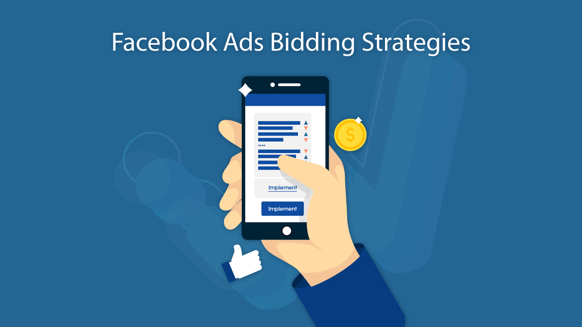 Facebook Ads Bidding Strategies - Digital Marketing Advertising Management Software