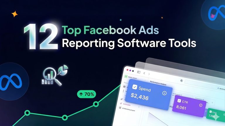 Best Facebook Ads Reporting Software Tools for 2026 [Top 12]
